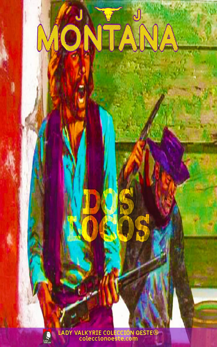 Dos locos (Colección Oeste) (Spanish Edition) by J.J. Montana | Goodreads