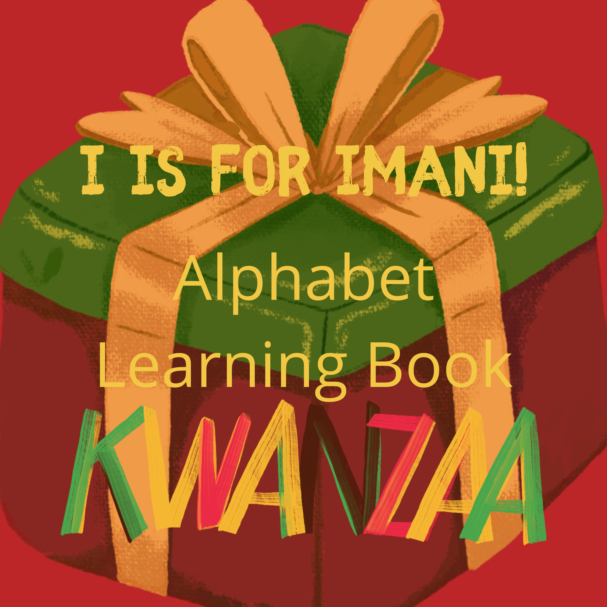 I is for Imani!: A Kwanzaa Alphabet Learning Book by Unabashed Kids ...