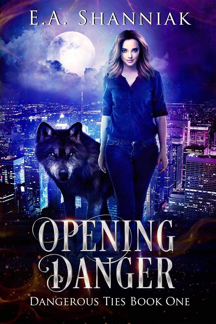 Opening Danger (Dangerous Ties #1) by E.A. Shanniak | Goodreads