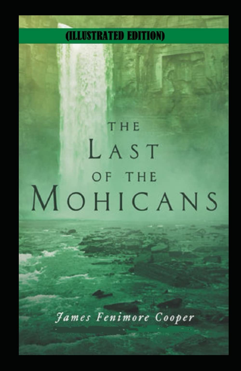 The Last of the Mohicans By James Fenimore Cooper by James Fenimore ...