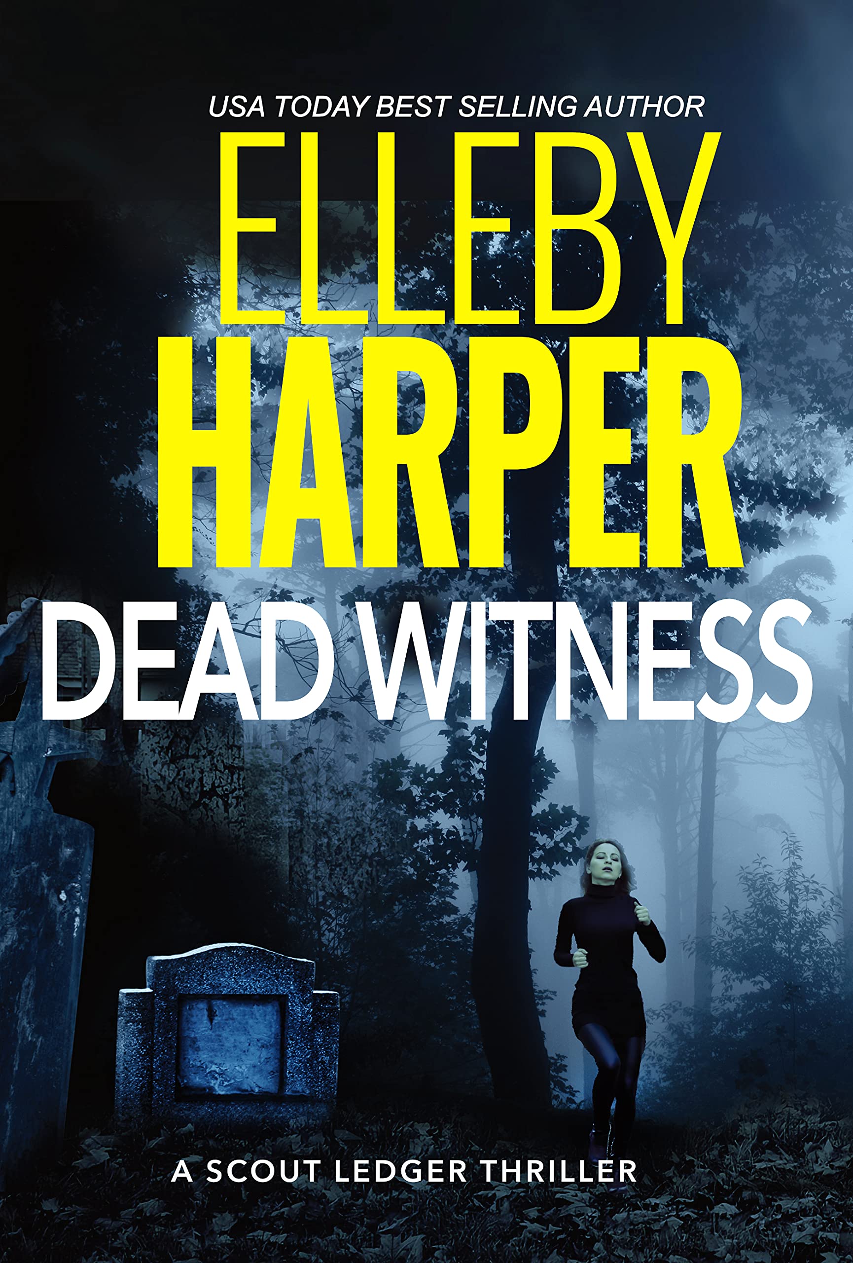 Dead Witness: Scout Ledger Thriller by Elleby Harper | Goodreads