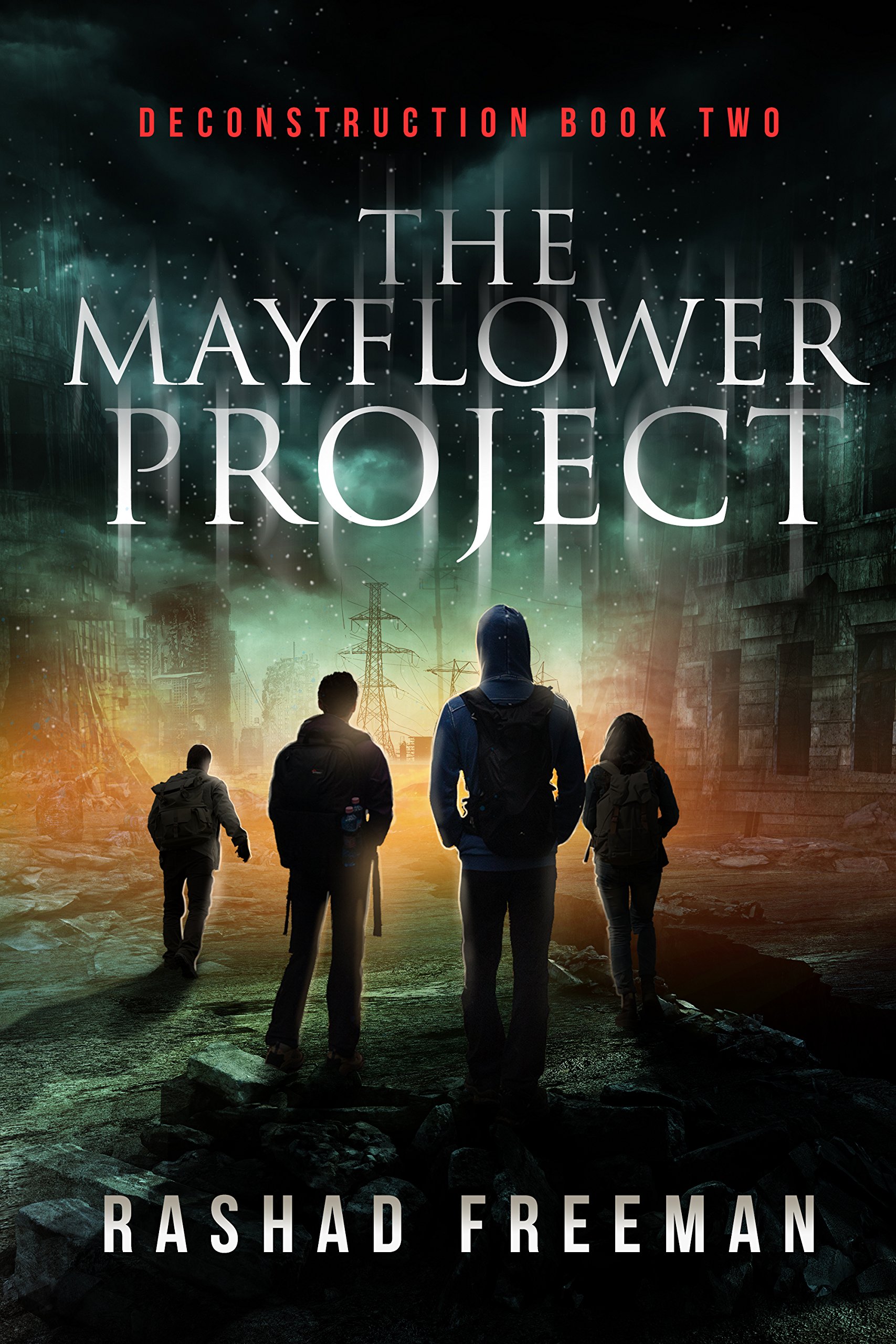 The Mayflower Project: Deconstruction Book Two by Rashad Freeman | Goodreads