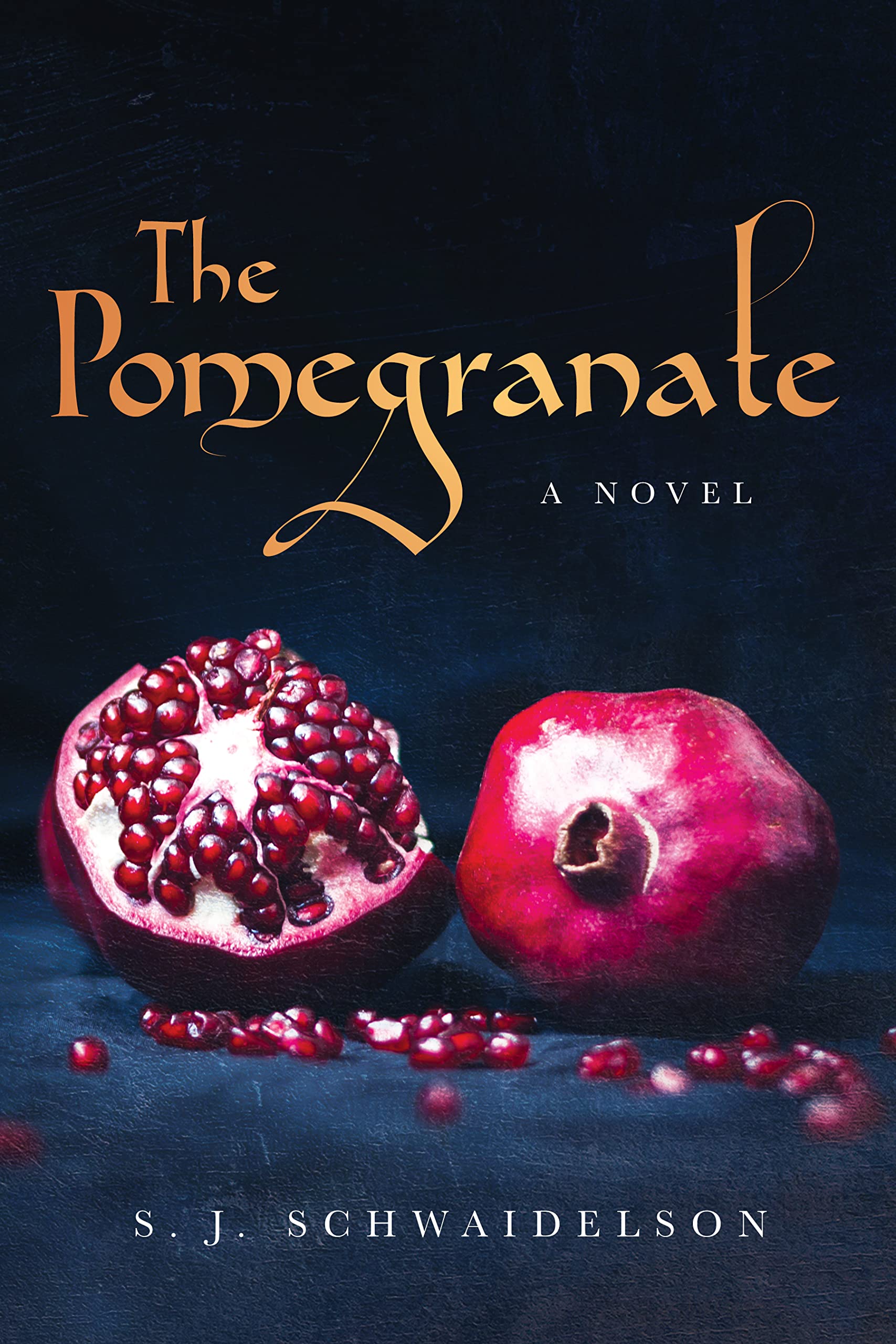 The Pomegranate by S.J. Schwaidelson | Goodreads