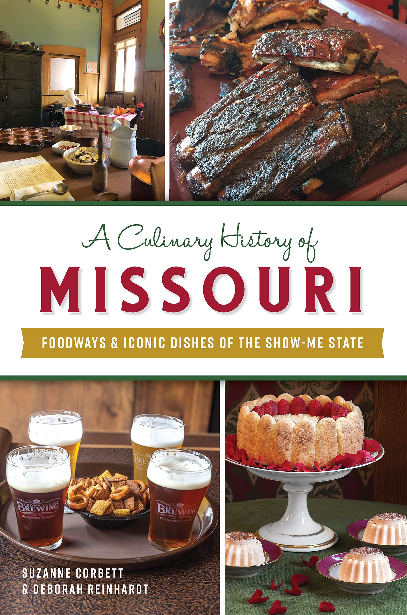 A Culinary History of Missouri: Foodways & Iconic Dishes of the Show-Me ...