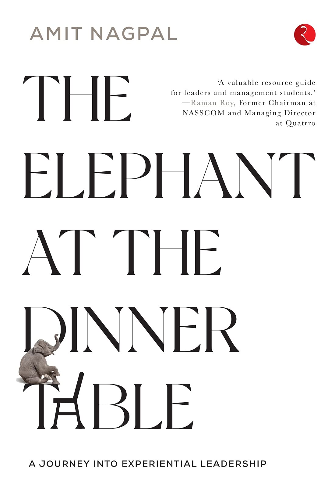 THE ELEPHANT AT THE DINNER TABLE: A JOURNEY INTO EXPERIENTIAL ...