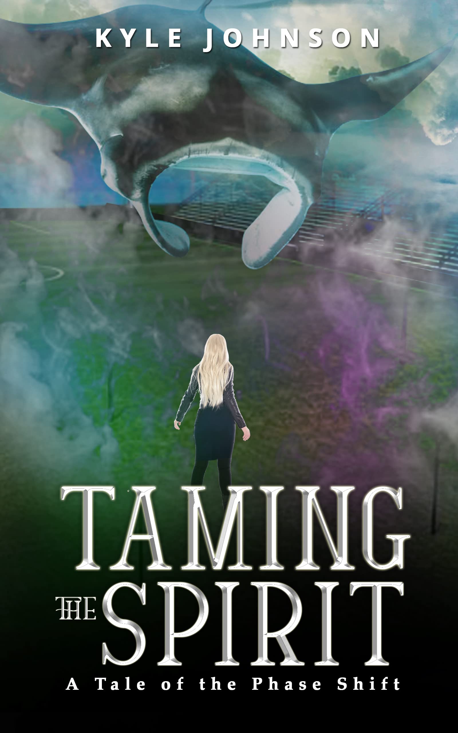Taming the Spirit: A story of the Phase Shift by Kyle Johnson | Goodreads