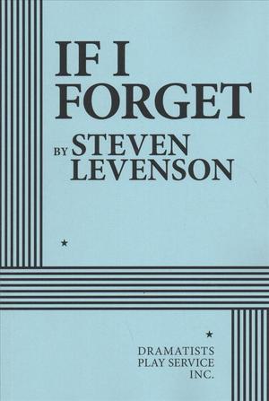 If I Forget by Steven Levenson | Goodreads