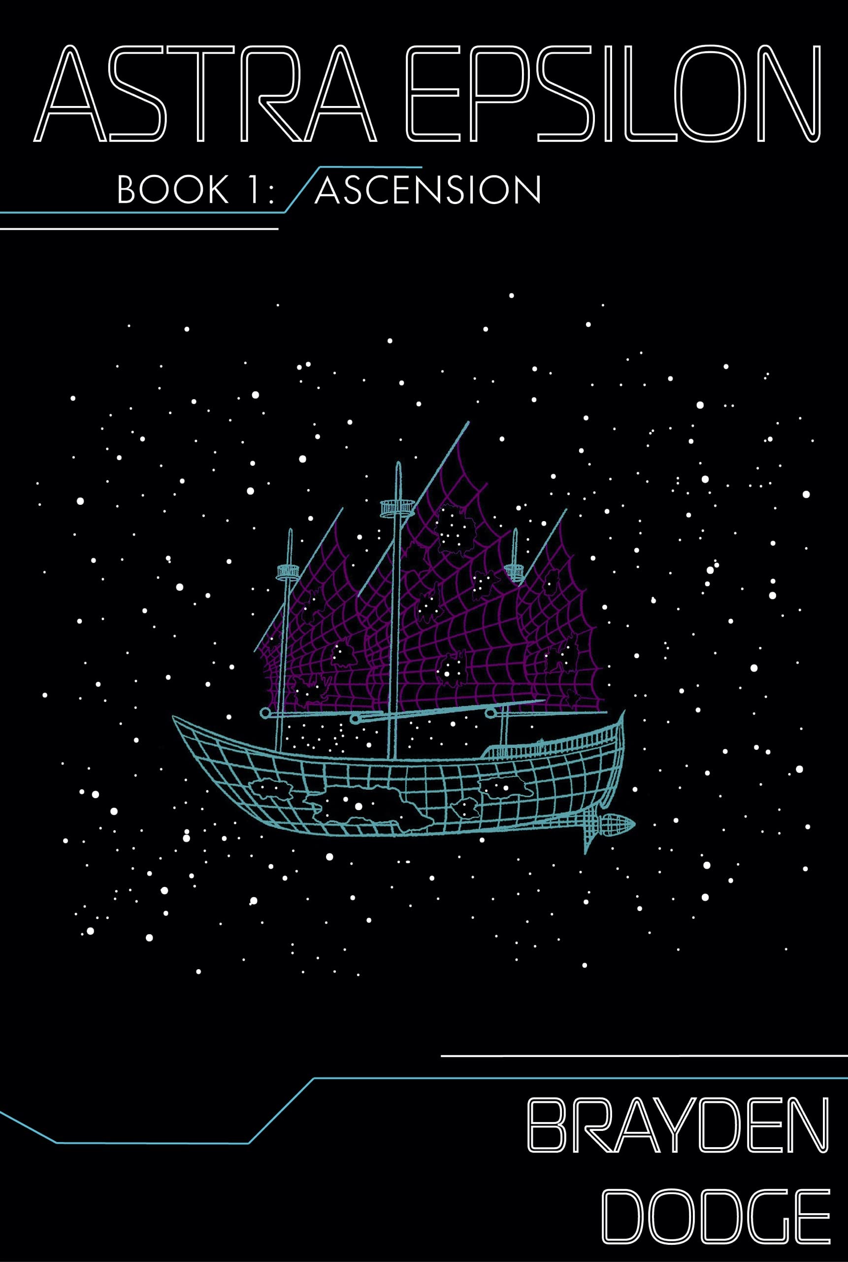 Ascension (A Space LitRPG) (Astra Epsilon #1) by Brayden Dodge | Goodreads