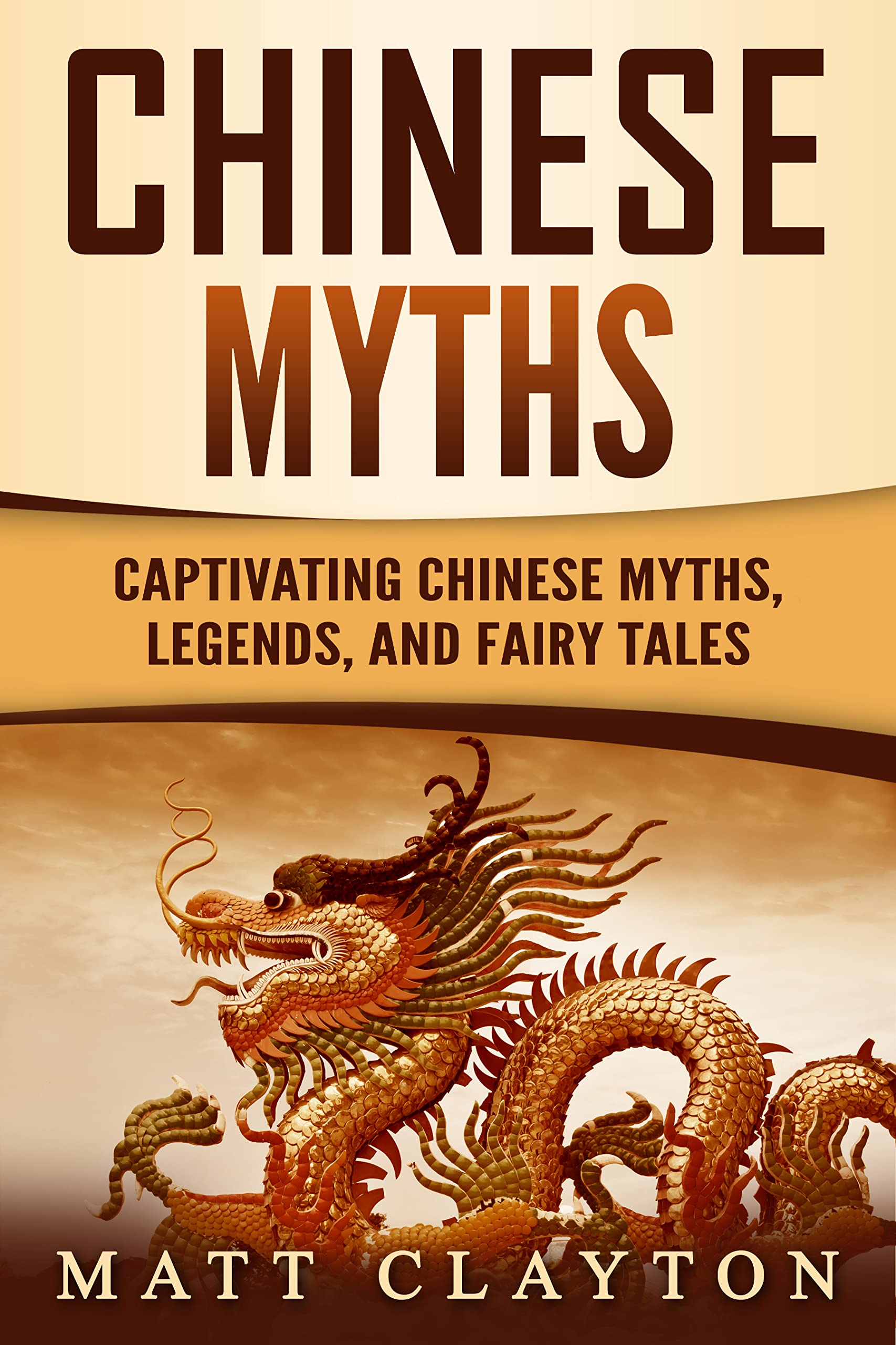 Chinese Myths: Captivating Chinese Myths, Legends, and Fairy Tales by ...