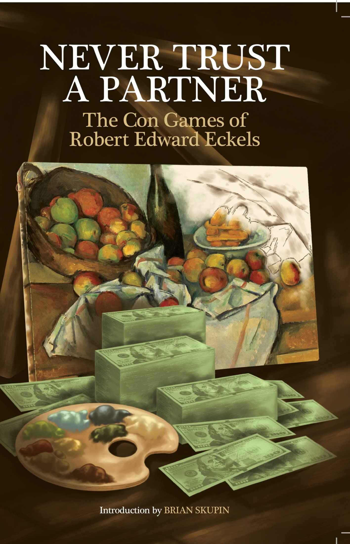 Never Trust a Partner by Robert Edward Eckels | Goodreads