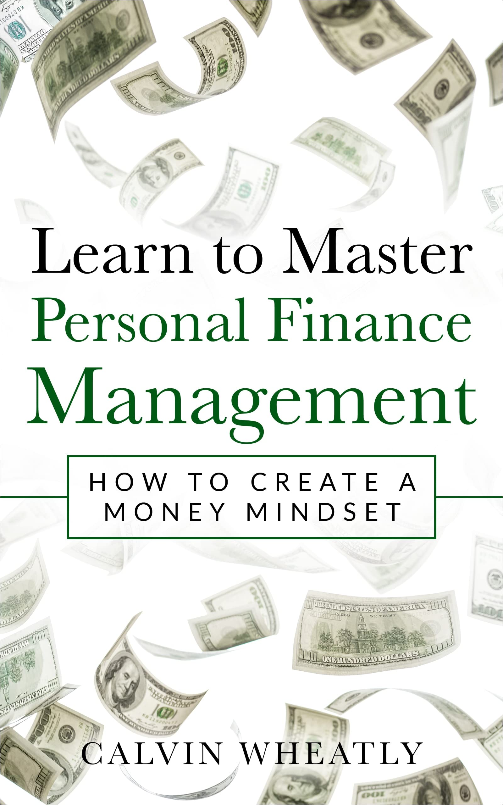 Learn to Master Personal Finance Management: How to Create A Money ...