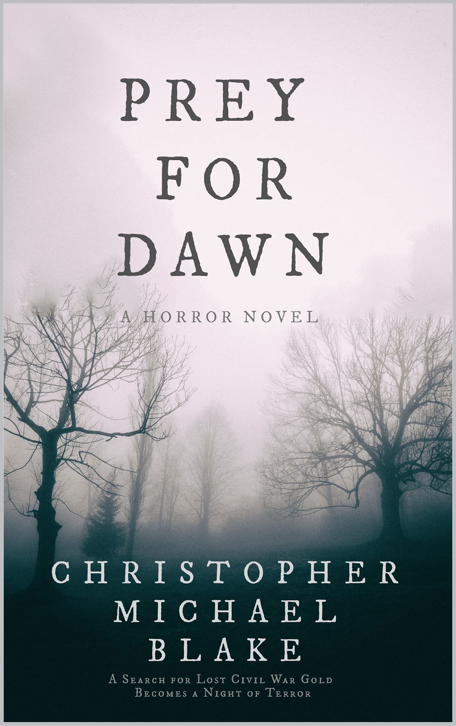 Prey For Dawn by Christopher Michael Blake | Goodreads
