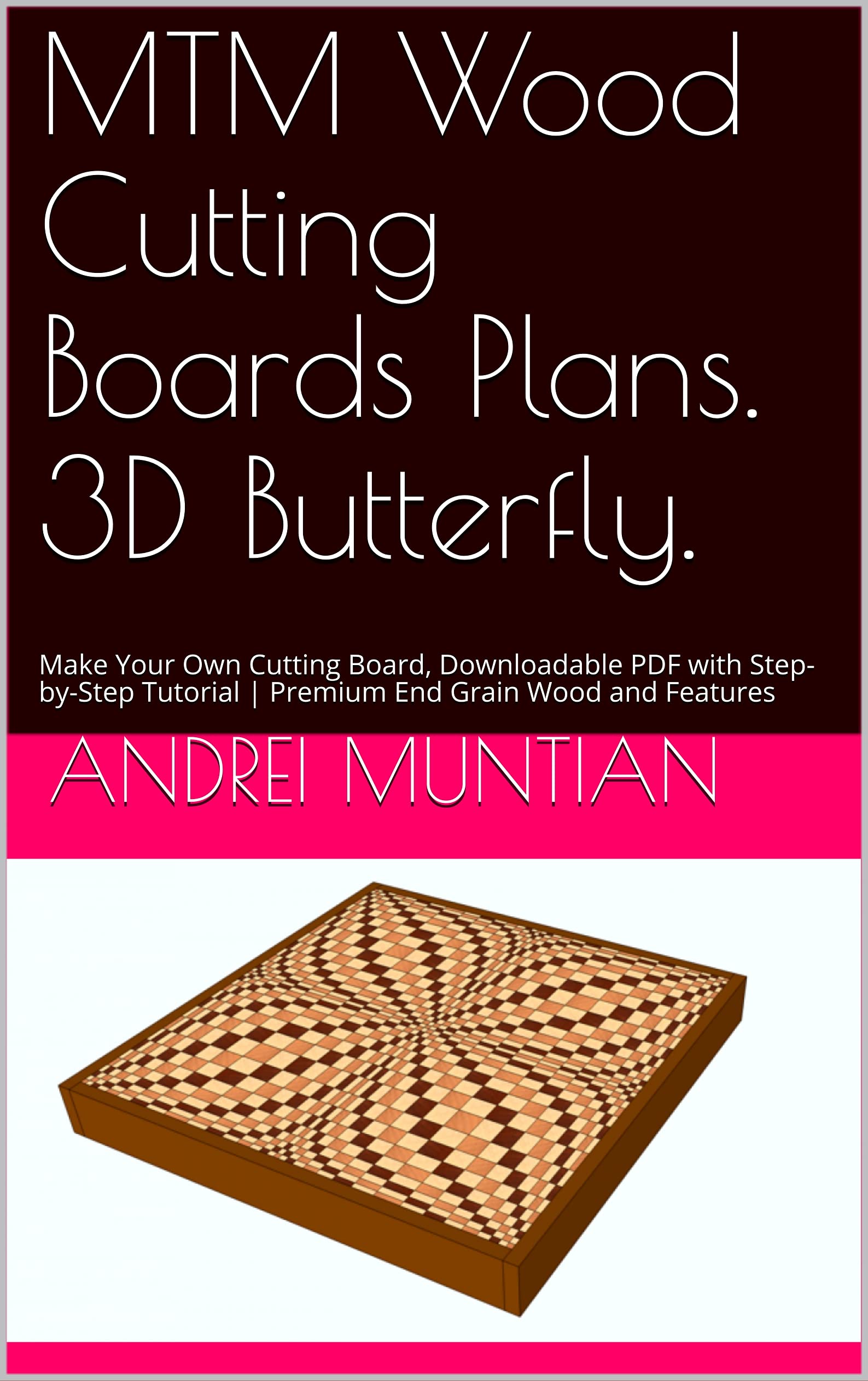 MTM Wood Cutting Boards Plans 3D Butterfly Make Your Own Cutting Board Downloadable PDF With 