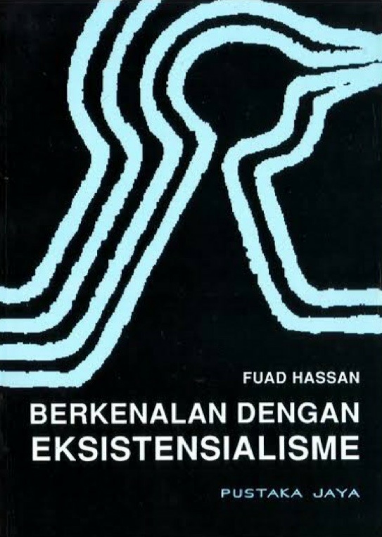 Berkenalan dengan Eksistensialisme by Fuad Hassan | Goodreads