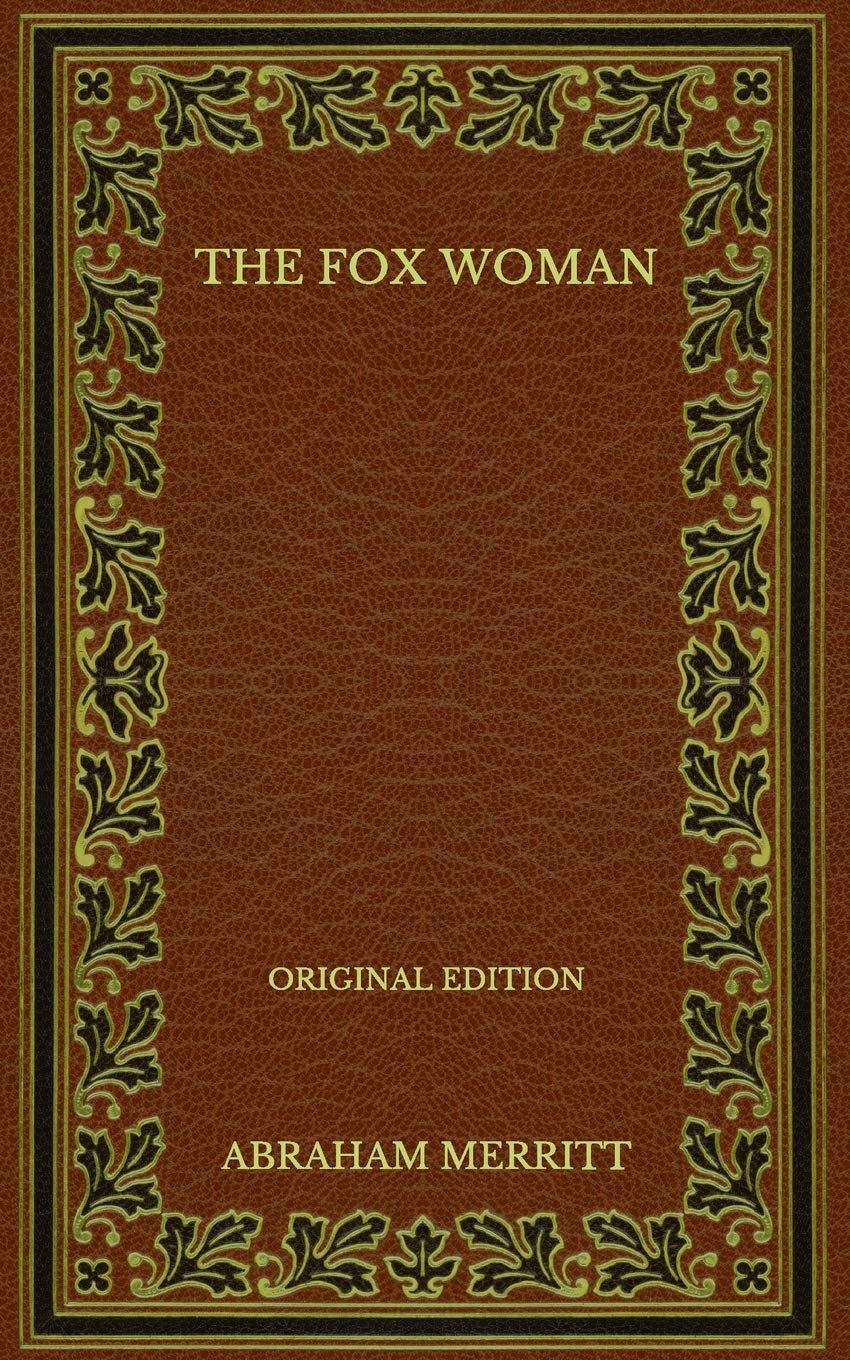 The Fox Woman by A. Merritt | Goodreads