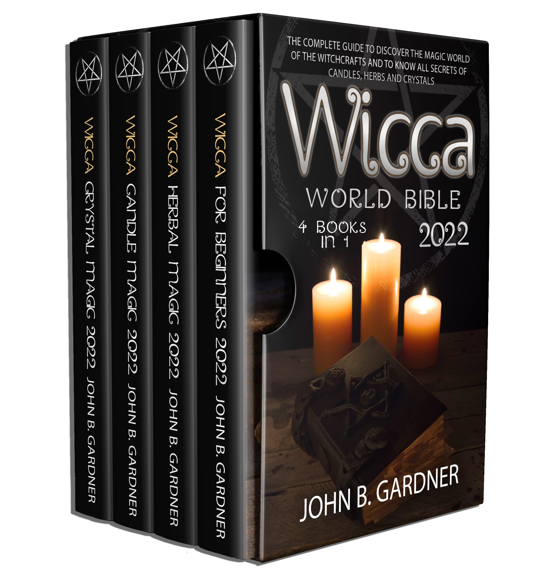 WICCA WORLD BIBLE 2022: (4 books in 1) The Complete Guide to Discover ...