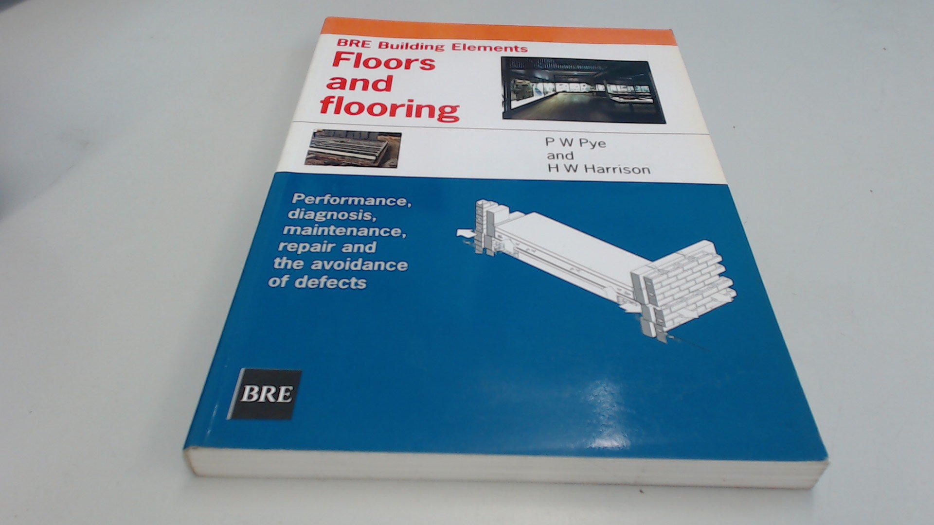 Floors and Flooring (BRE Building Elements) by P.W. Pye | Goodreads