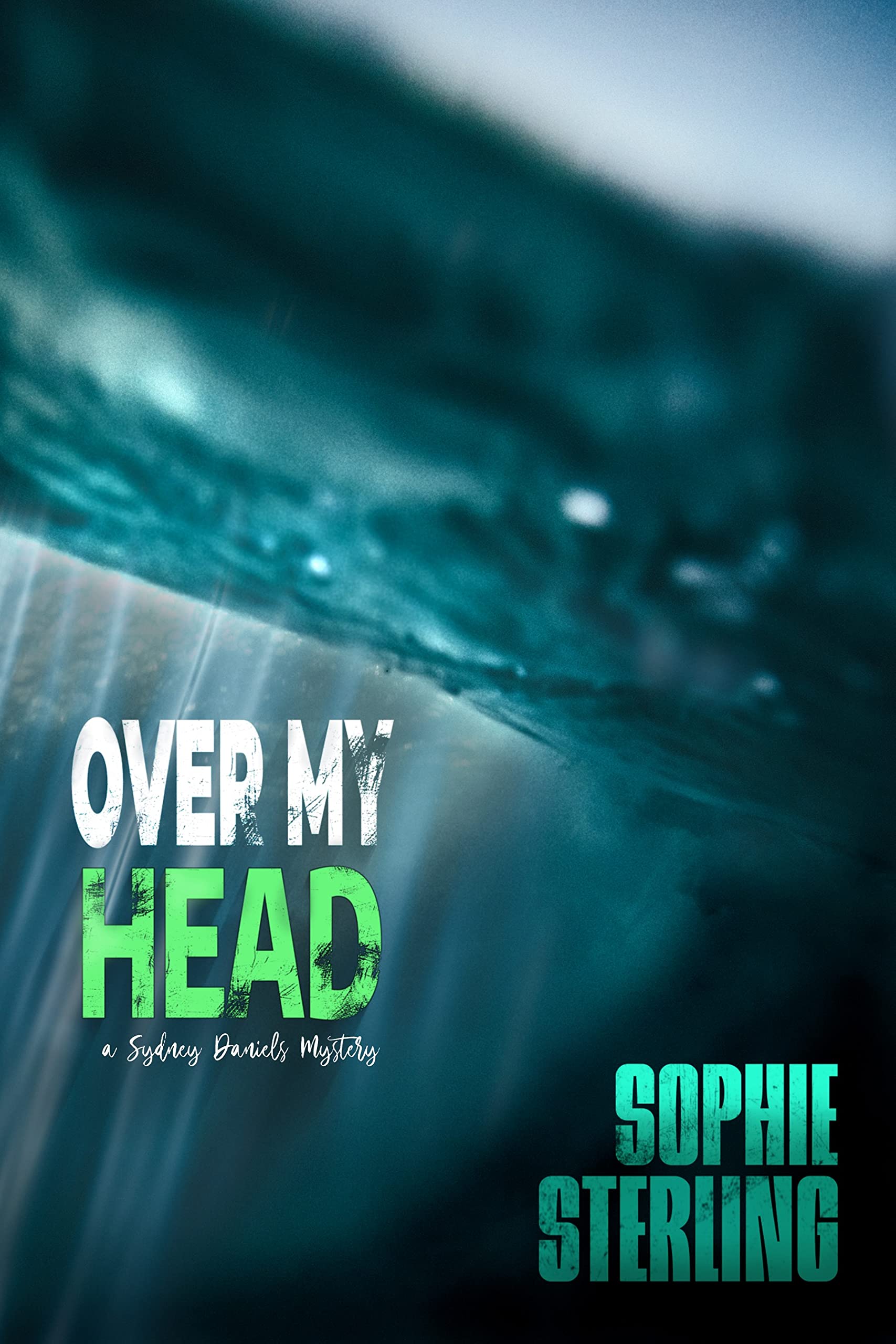 Over My Head: A Thrilling Romantic Mystery by Sophie Sterling | Goodreads