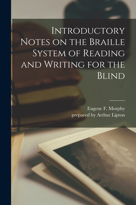 Introductory Notes on the Braille System of Reading and Writing for the ...