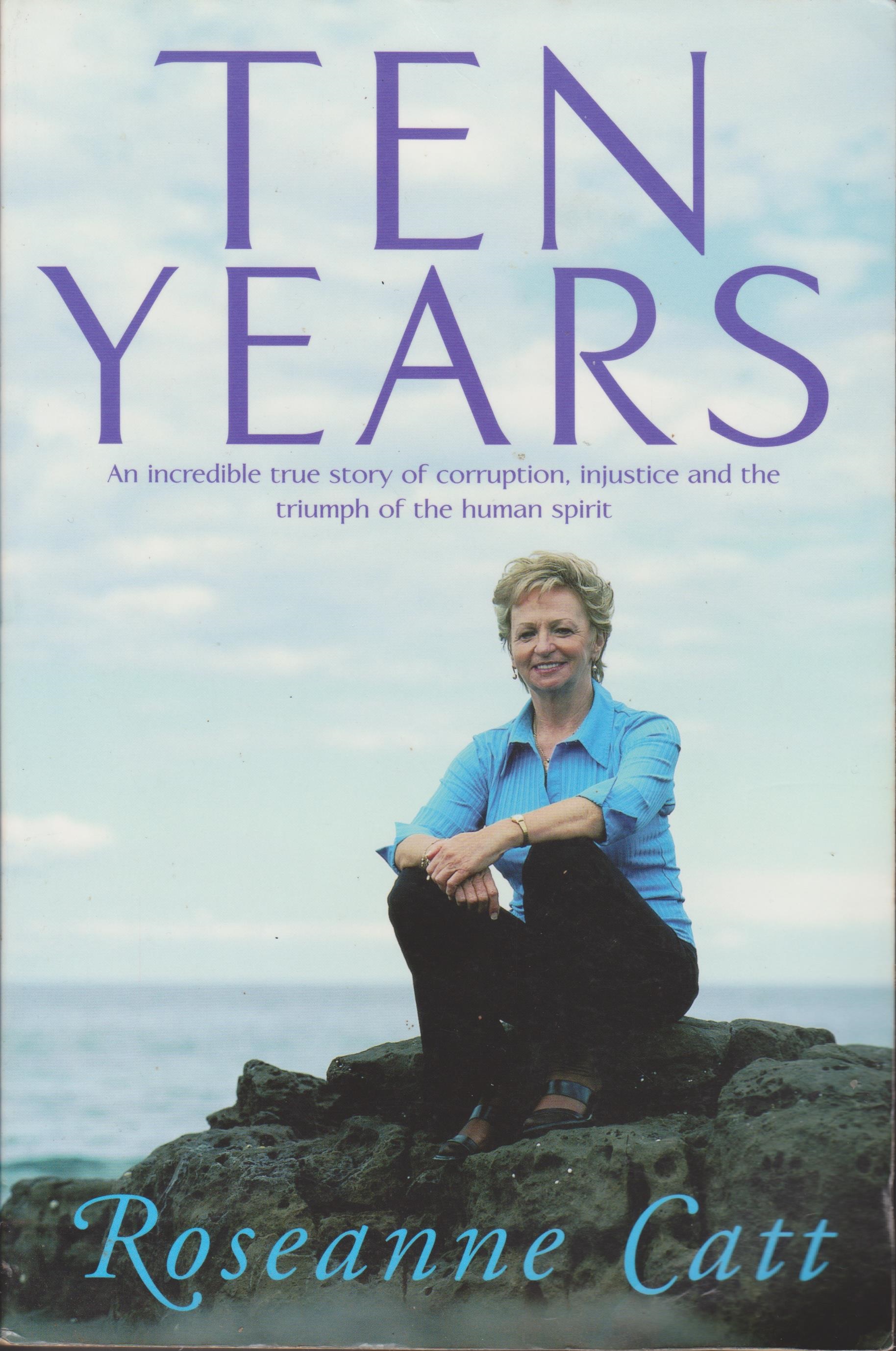 Ten Years by Roseanne Catt | Goodreads