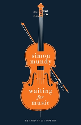 Waiting For Music by Simon Mundy | Goodreads