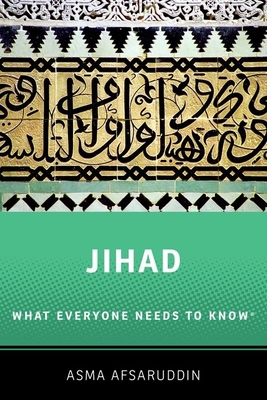Jihad: What Everyone Needs to Know: What Everyone Needs to Know ® by ...
