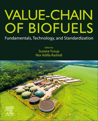 Value-Chain of Biofuels: Fundamentals, Technology, and Standardization ...
