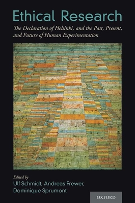 Ethical Research: The Declaration of Helsinki, and the Past, Present ...