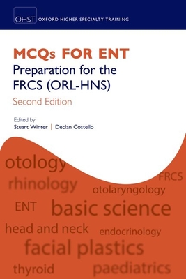 MCQs for ENT, 2e (Oxford Higher Specialty Training) by Costello | Goodreads