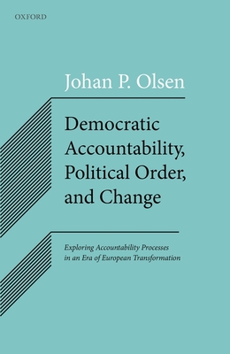 Democratic Accountability, Political Order, and Change: Exploring ...