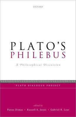 Plato's Philebus: A Philosophical Discussion by Panos Dimas | Goodreads