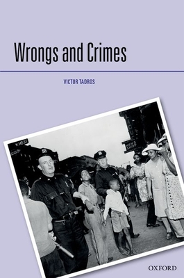 Wrongs and Crimes by Victor Tadros | Goodreads