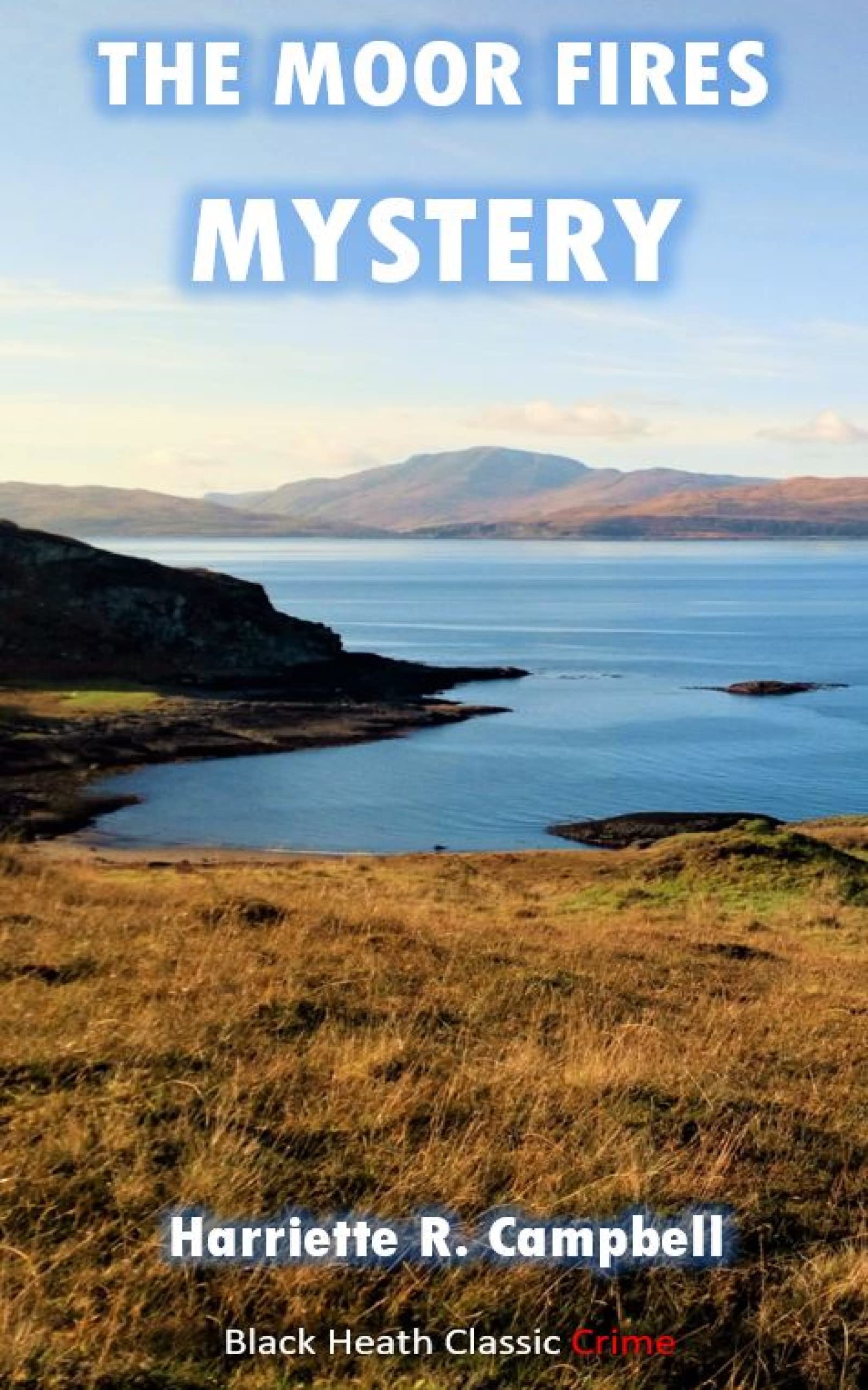 The Moor Fires Mystery: A Simon Brade Detective Story by Harriette R ...
