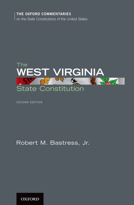 The West Virginia State Constitution by Robert M. Bastress | Goodreads