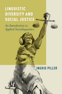 Linguistic Diversity and Social Justice: An Introduction to Applied ...