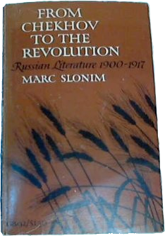 From Chekhov to the Revolution: Russian Literature, 1900-1917 by Marc ...
