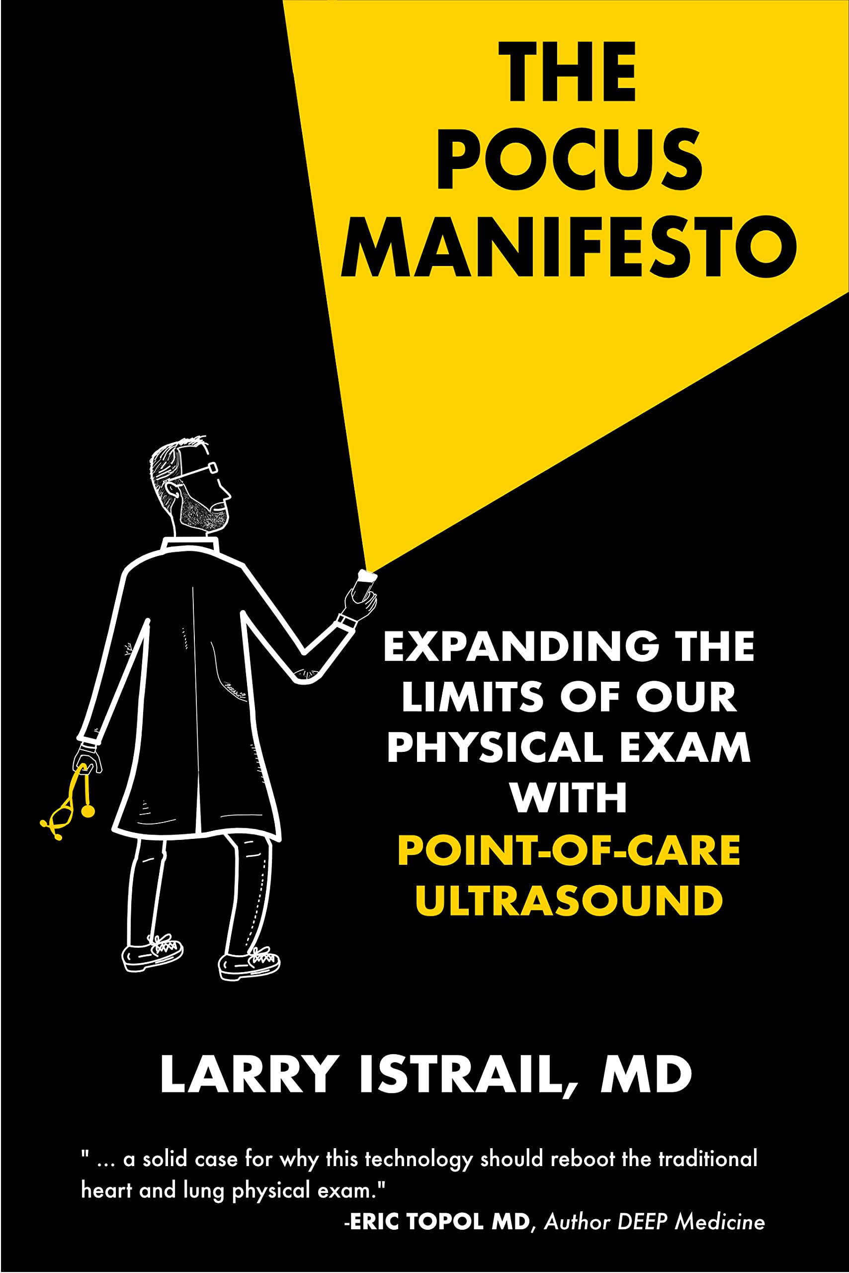 The POCUS Manifesto: Expanding the Limits of the Physical Exam with ...