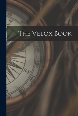 The Velox Book by Anonymous | Goodreads