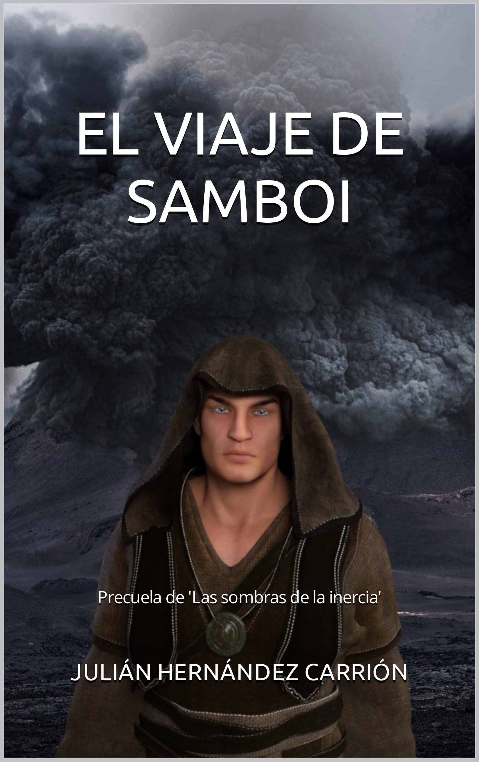 El viaje de Samboi: Precuela de 'Las sombras de la inercia' by Julián ...