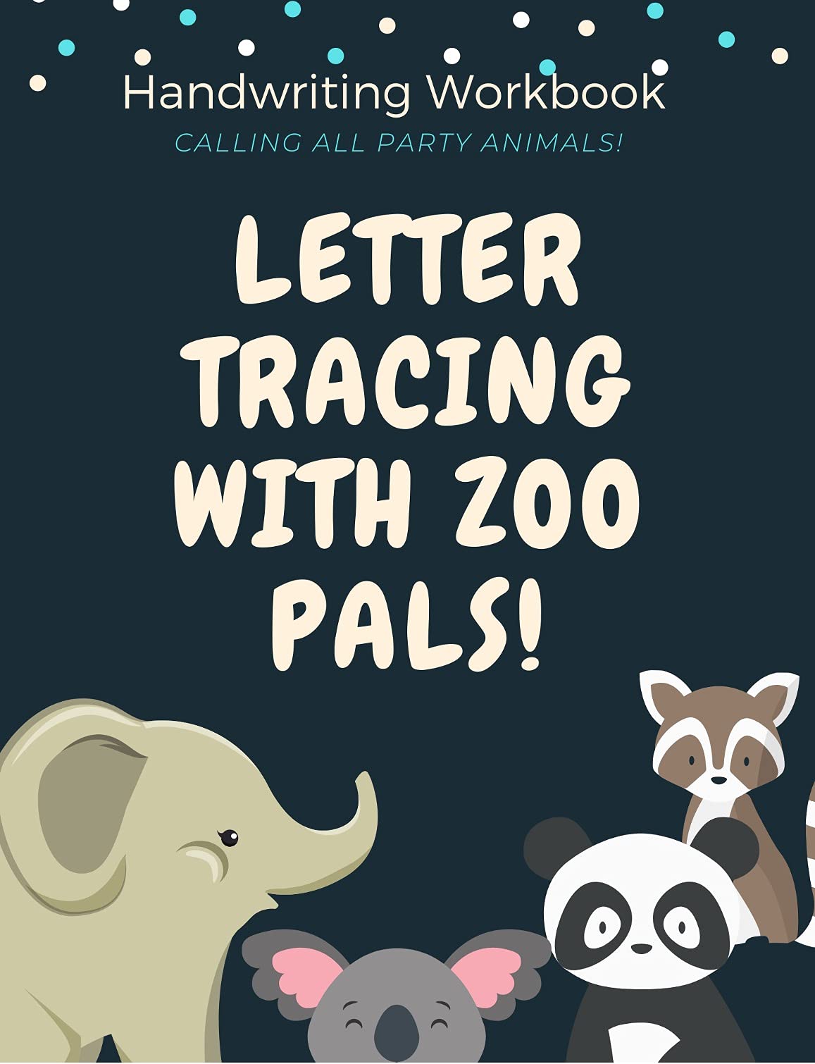 Letter Tracing With Zoo Pal's: Hand Writing Workbook by Tiffani Hust ...