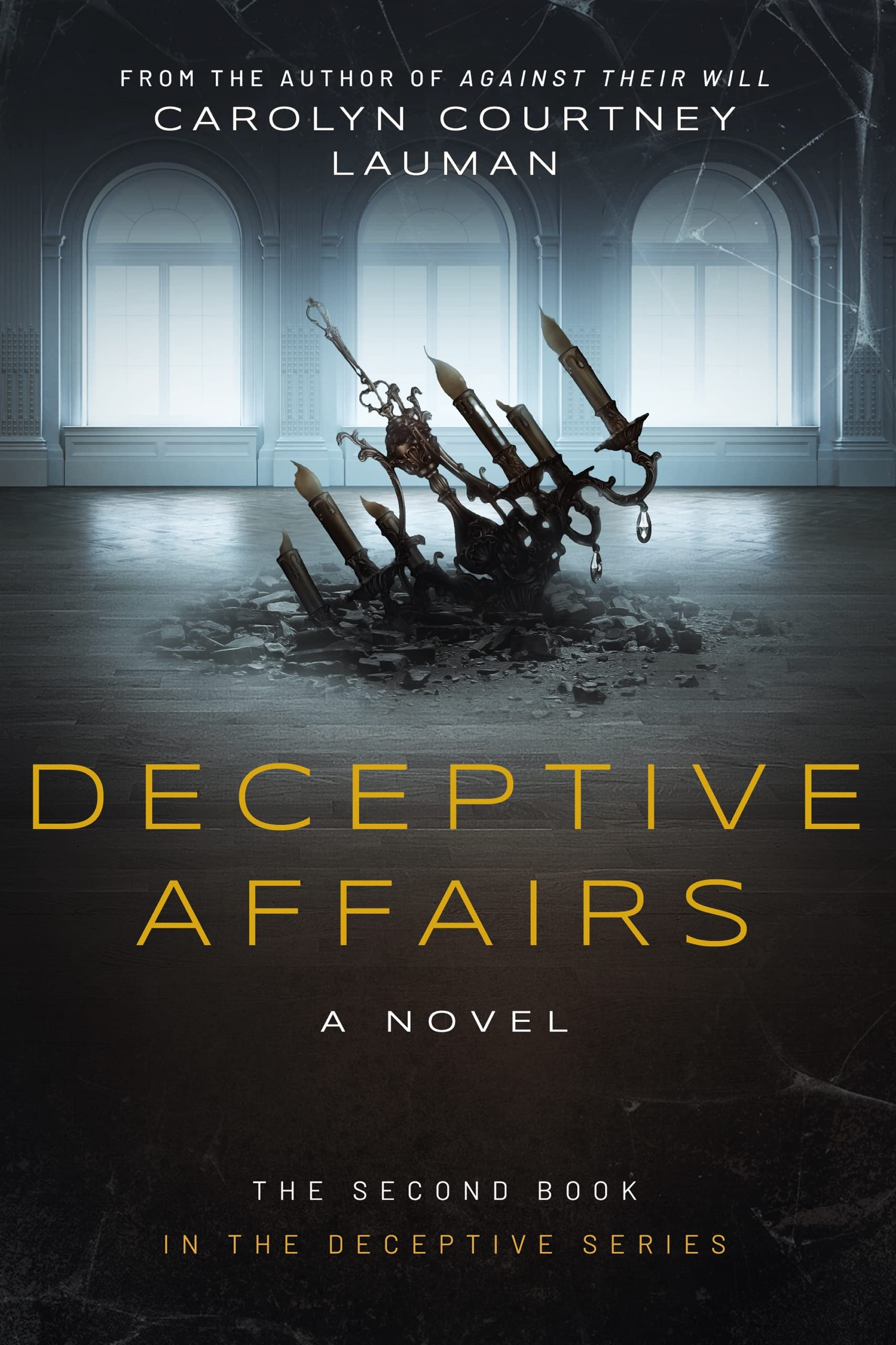 Deceptive Affairs by Carolyn Courtney Lauman | Goodreads