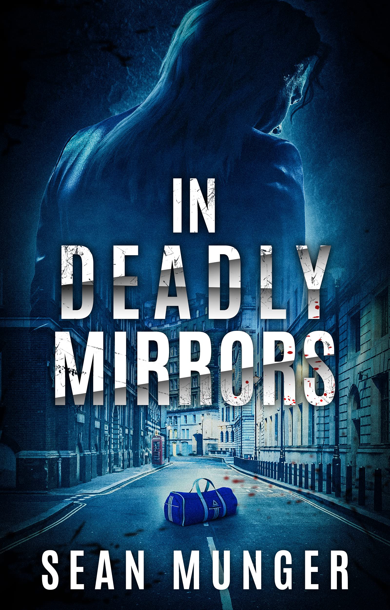 In Deadly Mirrors: A Crime Novel by Sean Munger | Goodreads