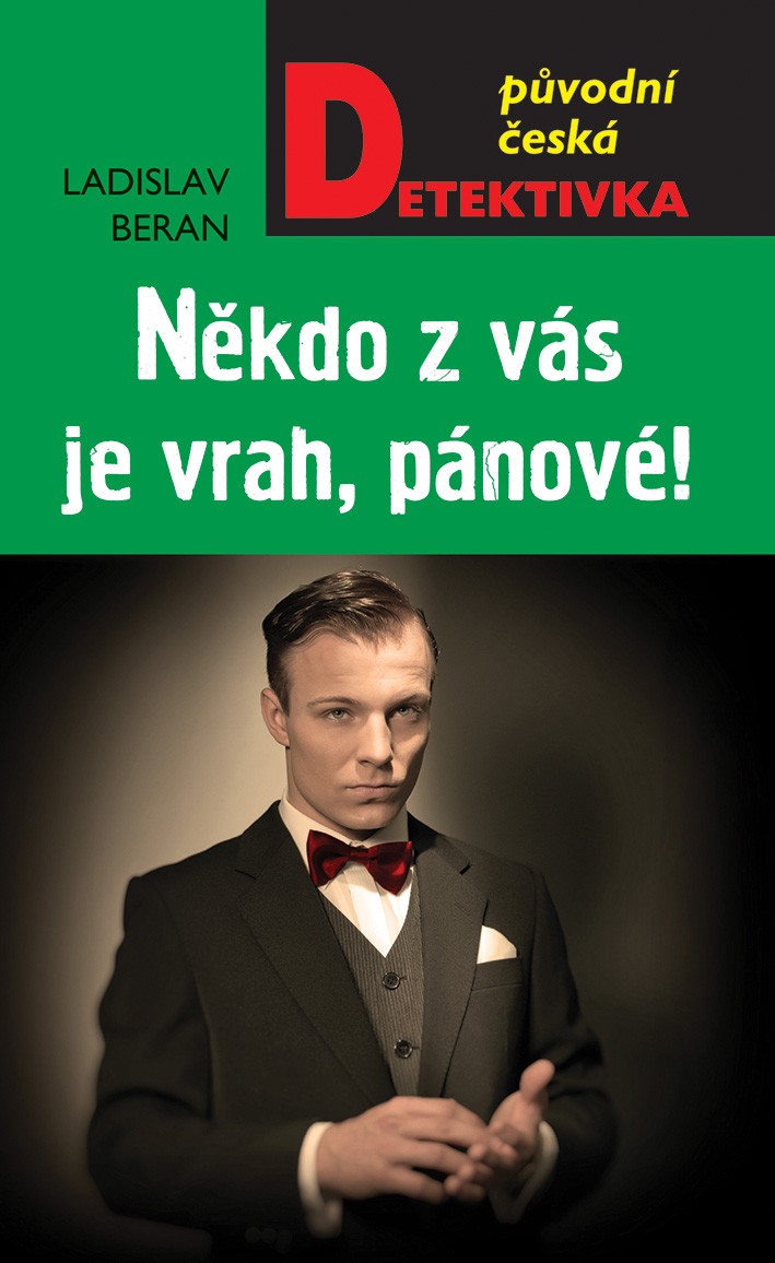 Někdo z vás je vrah, pánové! by Ladislav Beran | Goodreads