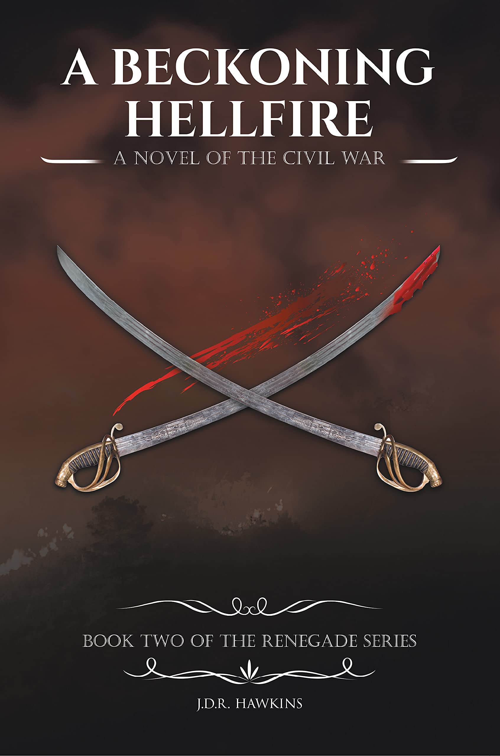 A Beckoning Hellfire (Renegade #2) by J.D.R. Hawkins | Goodreads
