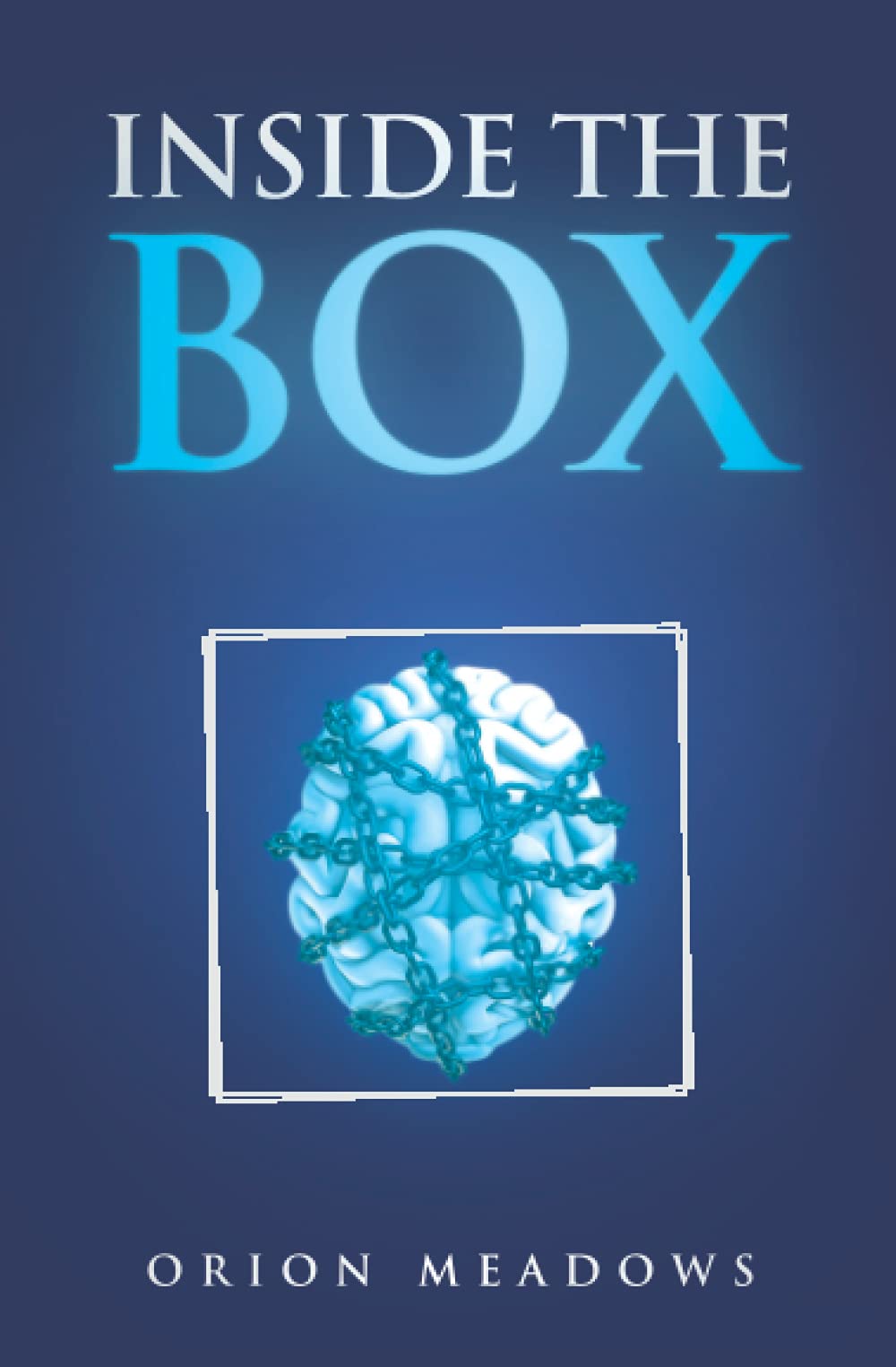 Inside The Box by Orion Meadows | Goodreads