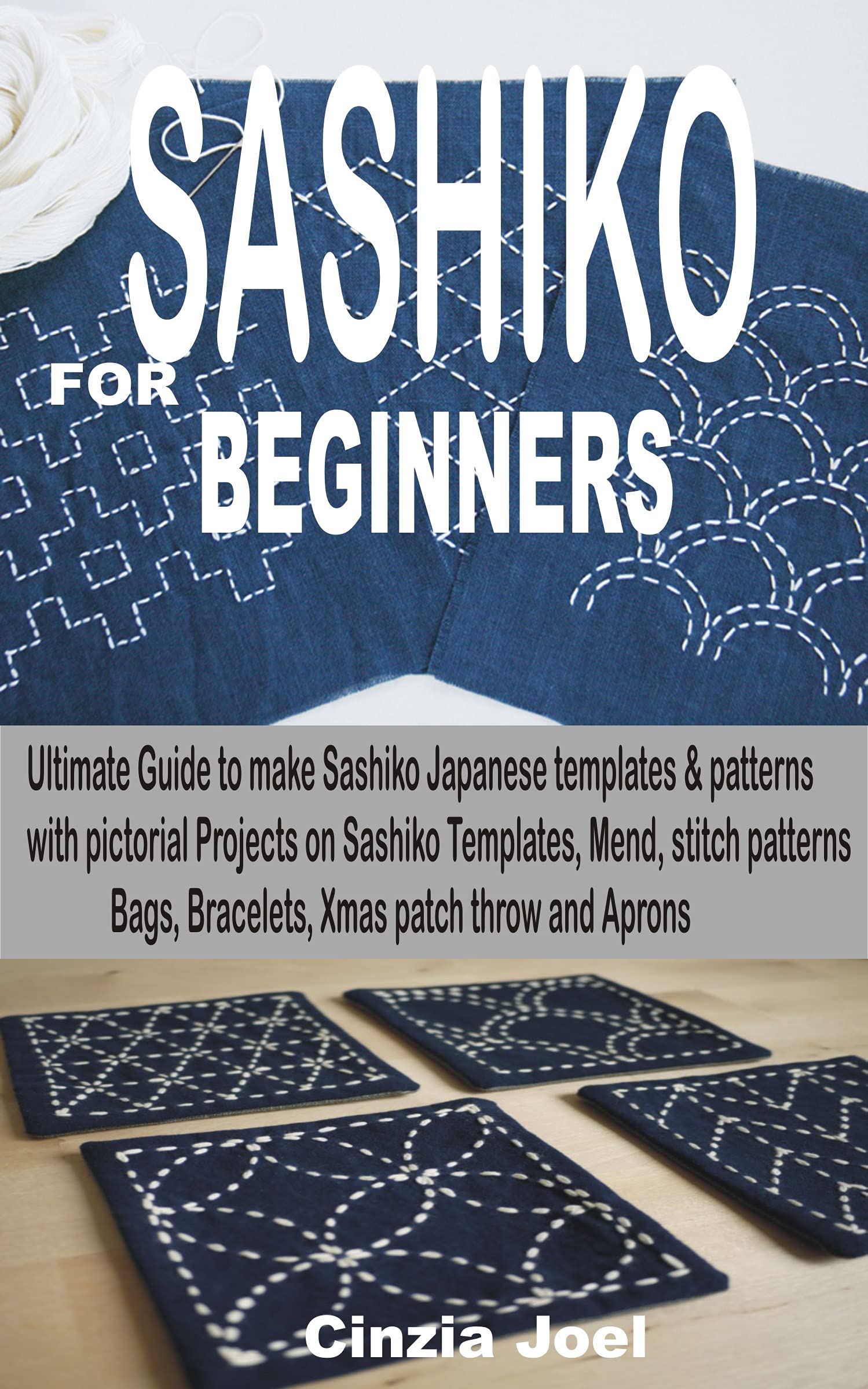 SASHIKO FOR BEGINNERS : Ultimate Guide to make Sashiko Japanese ...
