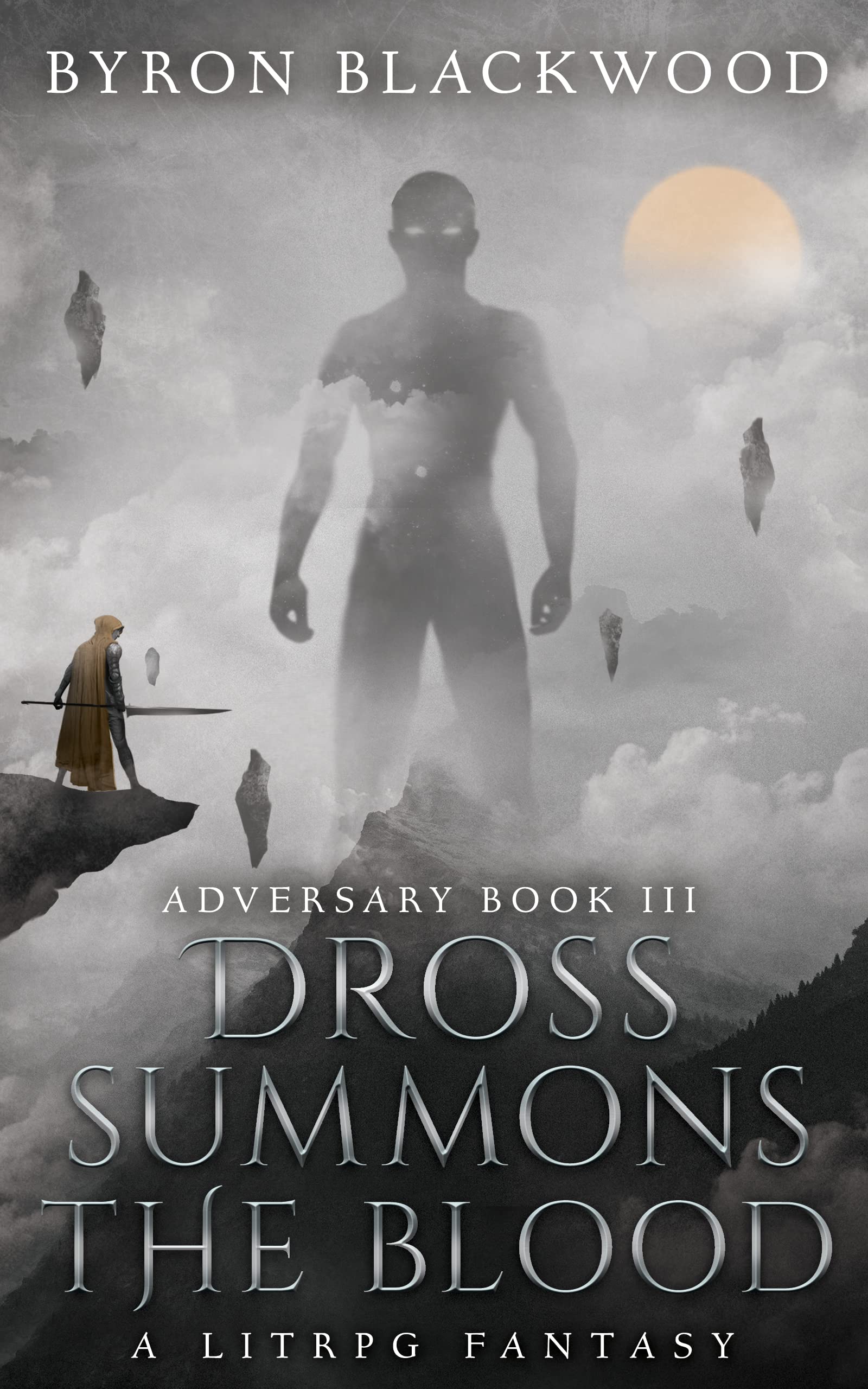 Dross Summons the Blood (Adversary #3) by Byron Blackwood | Goodreads