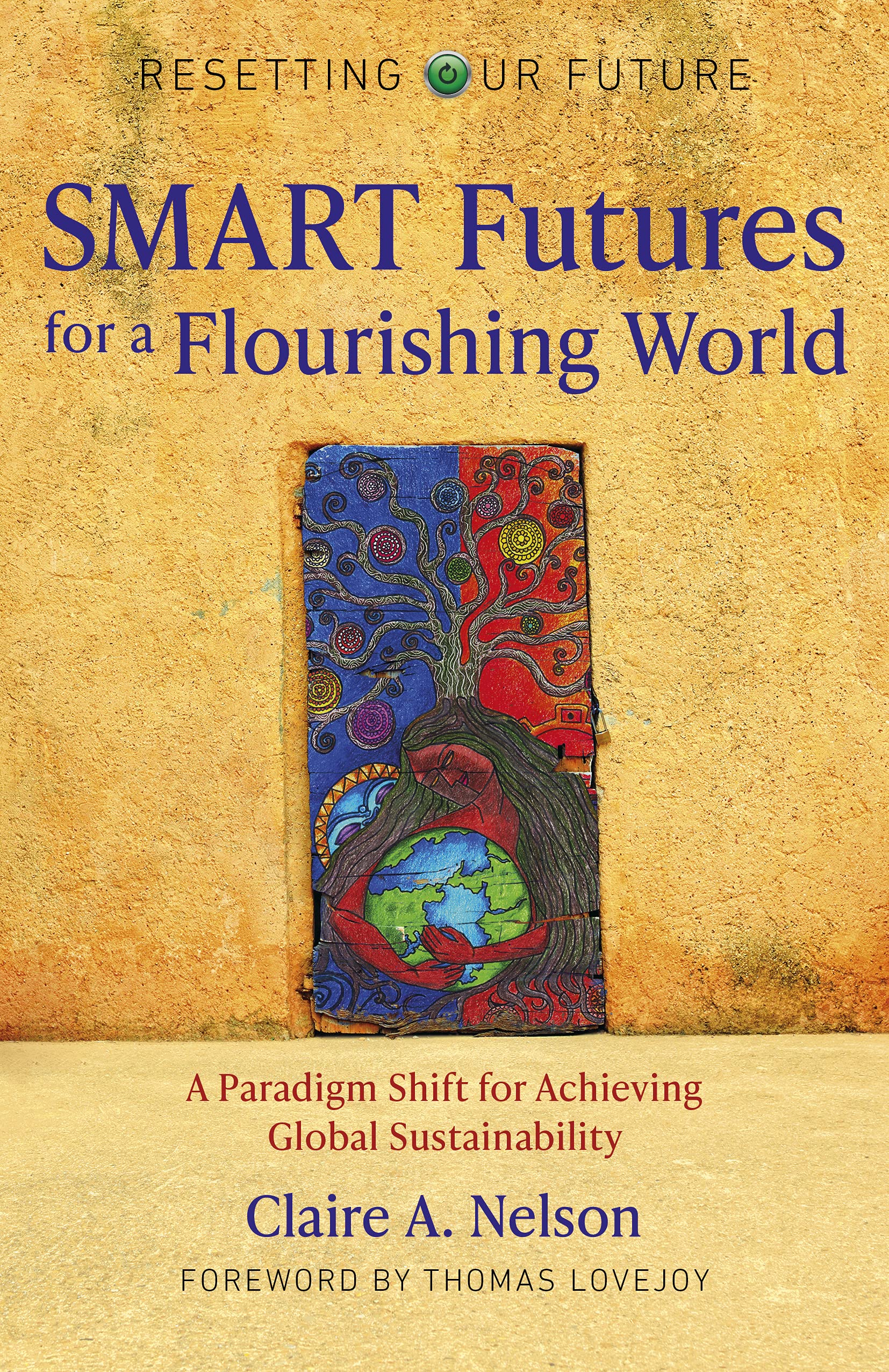 SMART Futures for a Flourishing World: A Paradigm Shift for Achieving ...