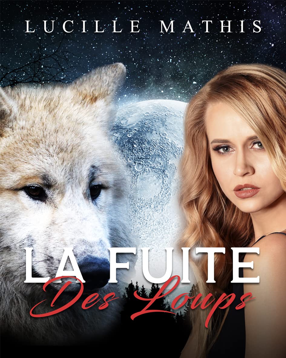 La fuite des loups (Wolfsbane Book 1) by Lucille Mathis | Goodreads