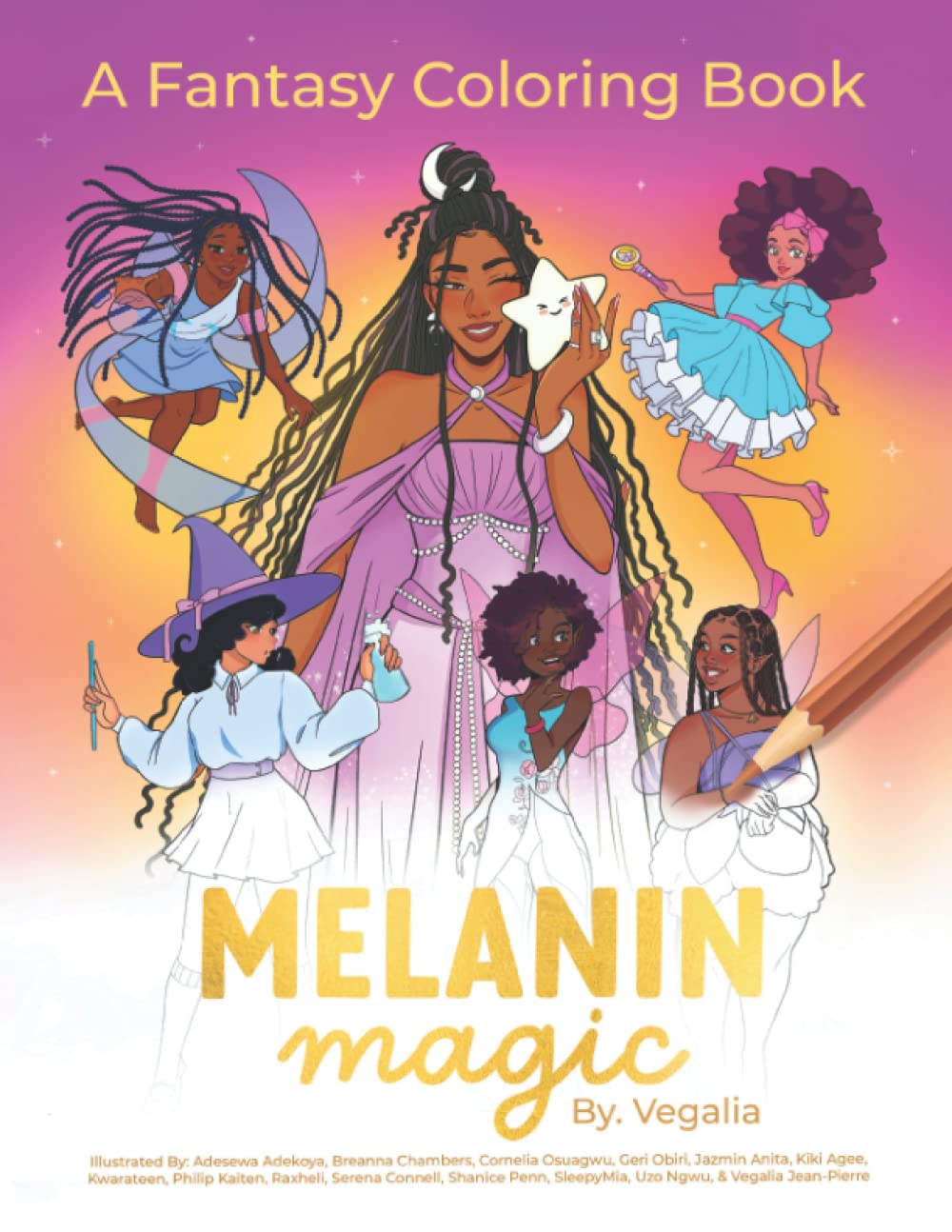 Melanin Magic: A Coloring Book Featuring Fantasy Beings of Color; Great ...